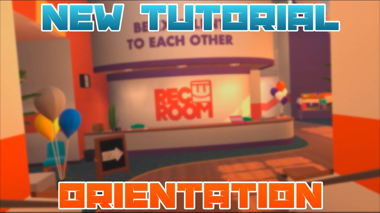 Rec Room’s NEW ORIENTATION UPDATE! - YouTube