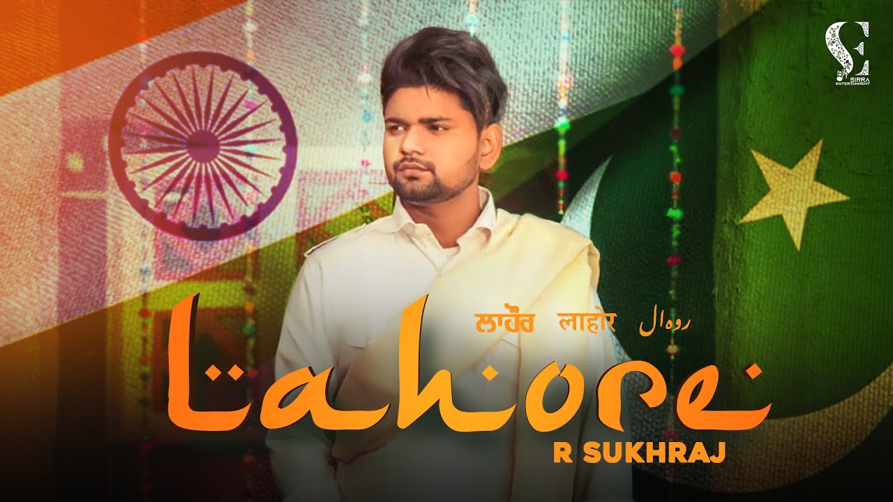 Lahore(Official Song) R Sukhraj | Aman Dhanoa | Sirra Entertainment ...