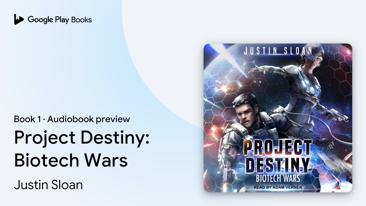 Project Destiny: Biotech Wars Book 1 by Justin Sloan · Audiobook ...