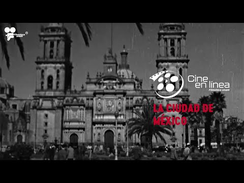 La ciudad de México (1955) - Cine en línea Filmoteca UNAM