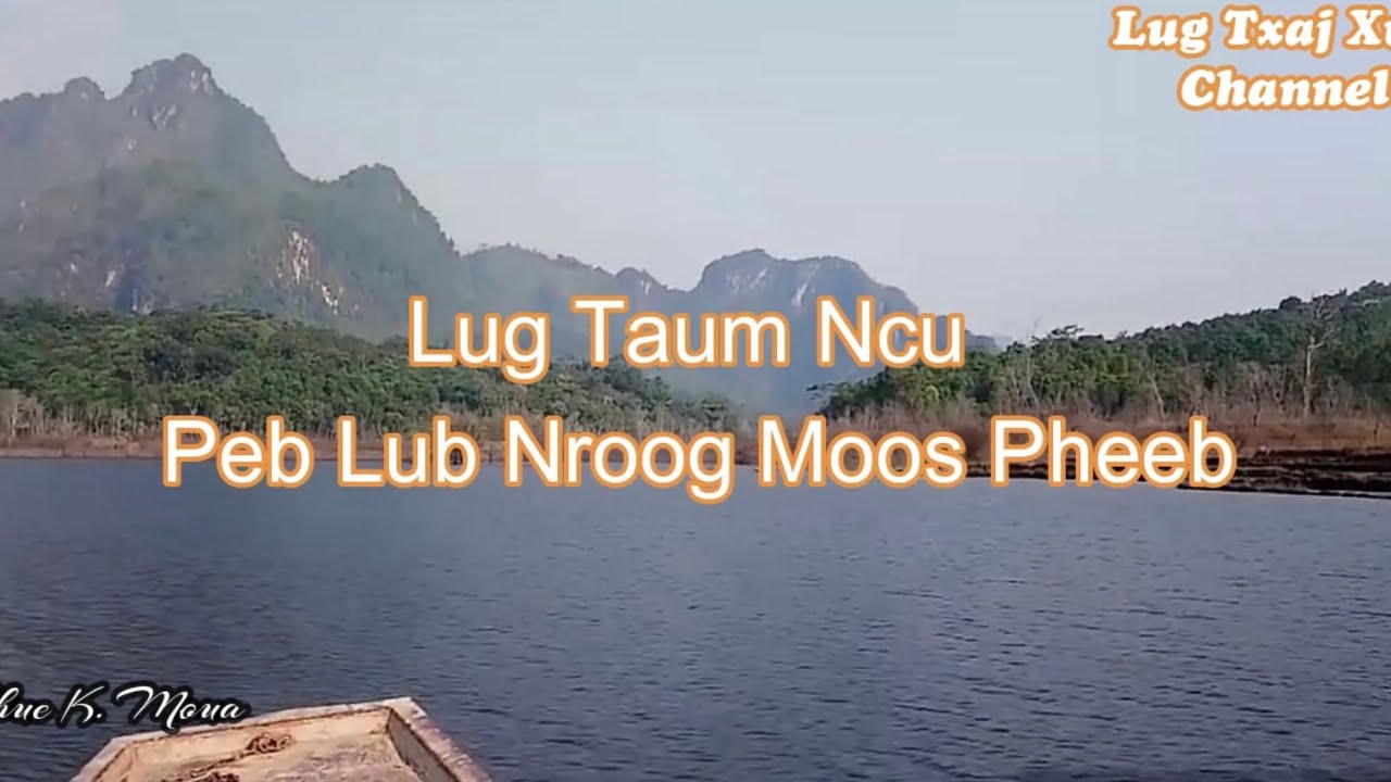 Lug Taum Ncu Peb Lub Nroog Moos Pheeb - YouTube