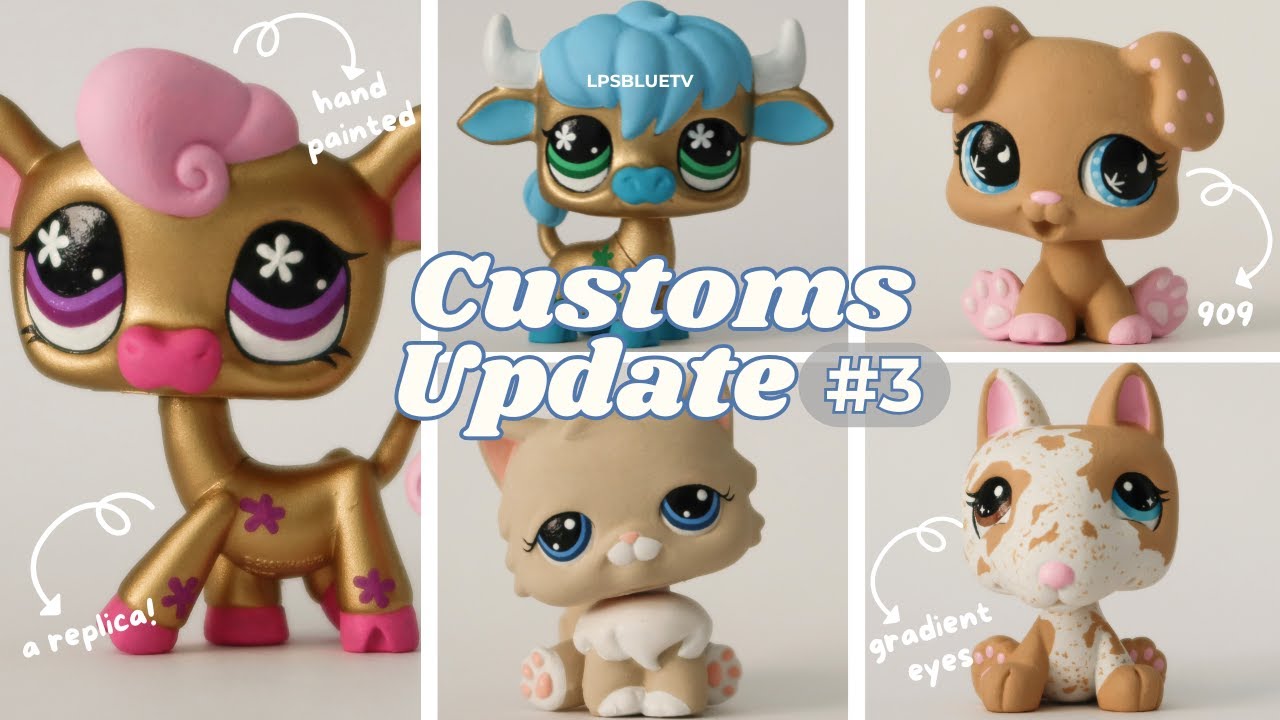 Lps customs update: First lps customs after 5 years! - YouTube