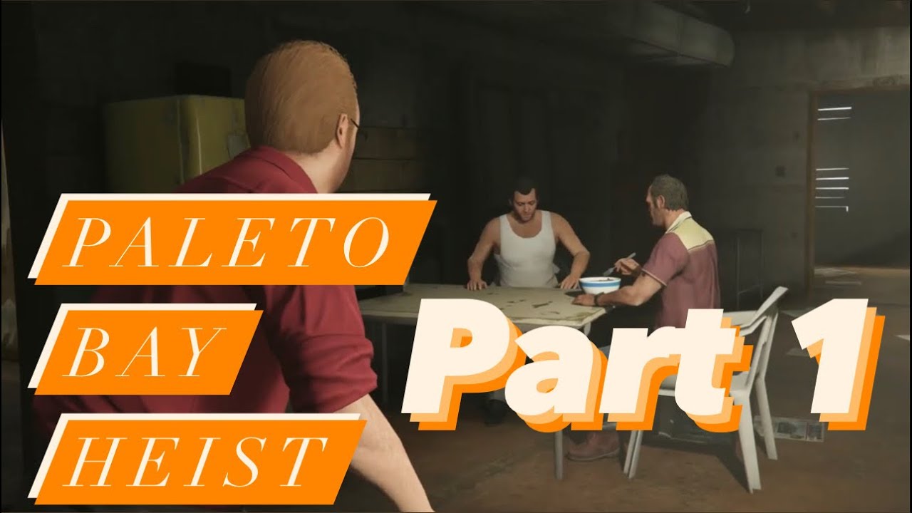 GTA V: Part 1 - Paleto Bay Heist Setup - YouTube