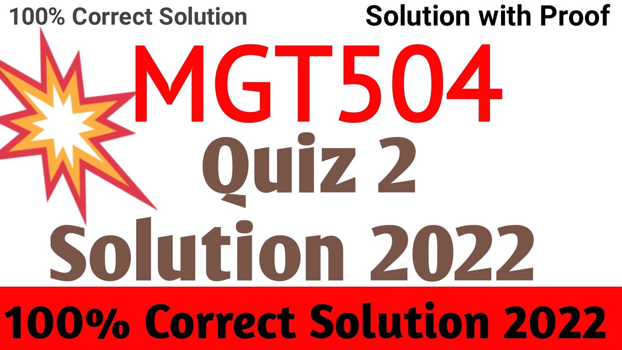 MGT504 Quiz No.2 Solution 2022 | mgt504 Quiz 2 Solution Fall Semester ...