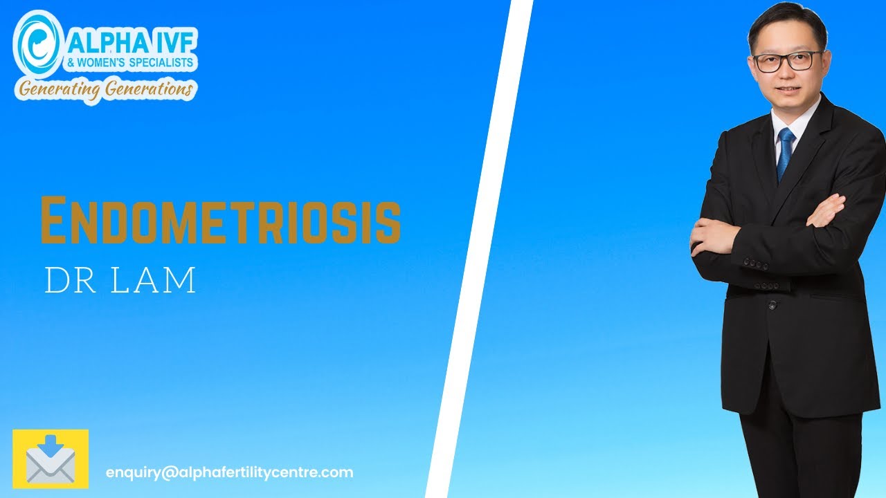 Endometriosis by Dr Lam Wei Kian - YouTube