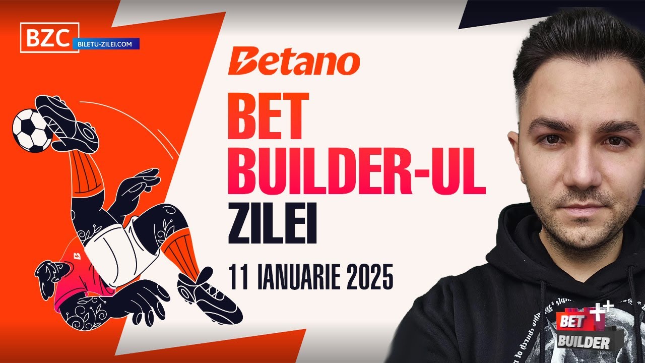 Bet Builder-ul Zilei #Betano - 11.01.2025 - YouTube
