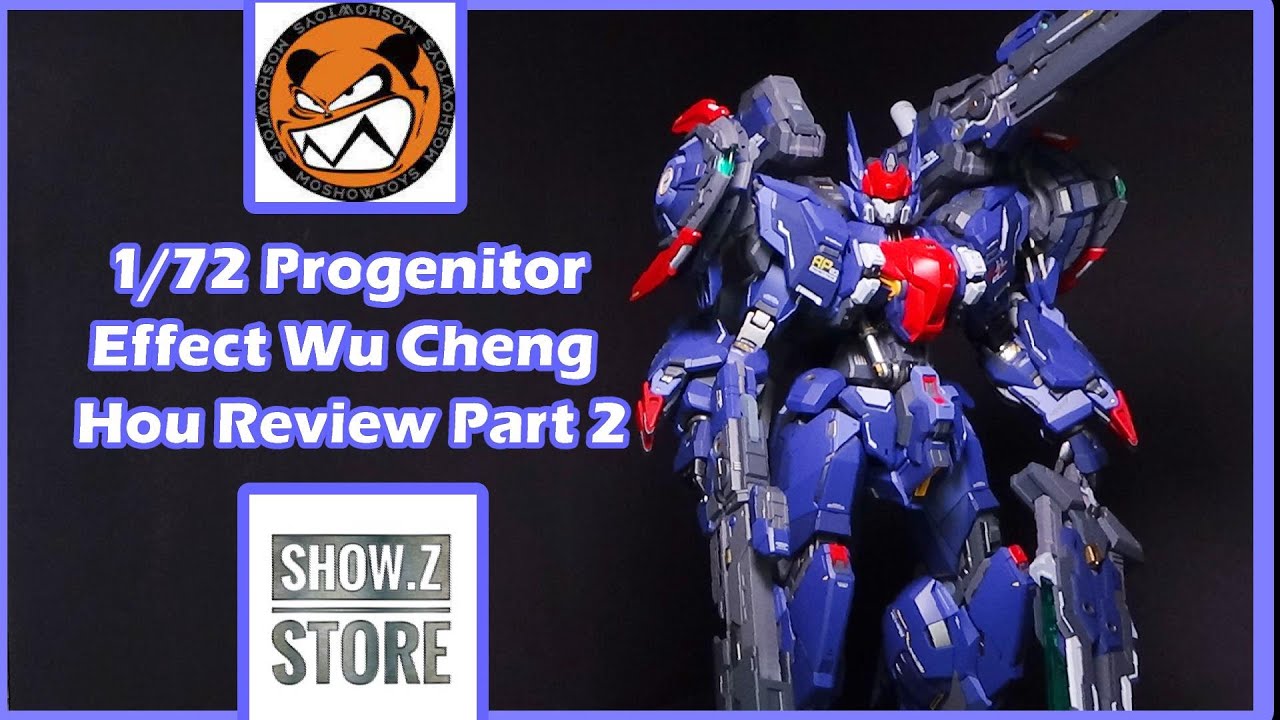 1/72 Progenitor Effect Wu Cheng Hou Review Part 2 - YouTube