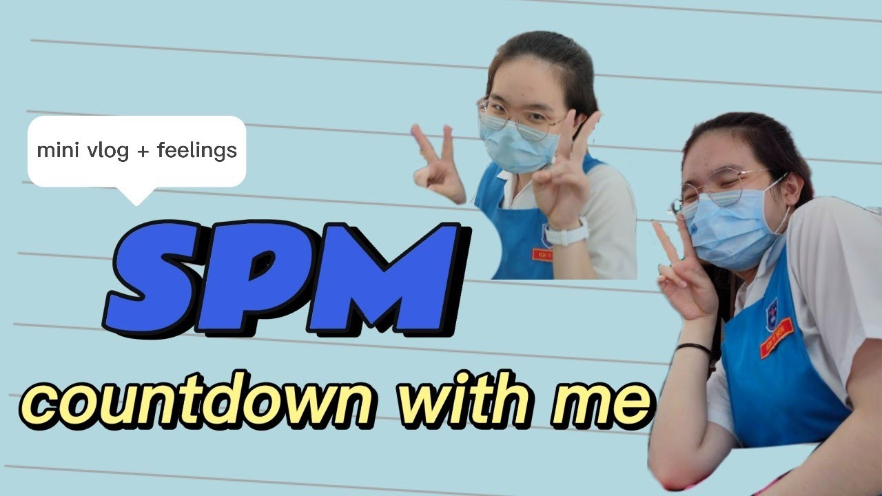 2023 SPM countdown倒數！Mini vlog + some feelings ... - YouTube
