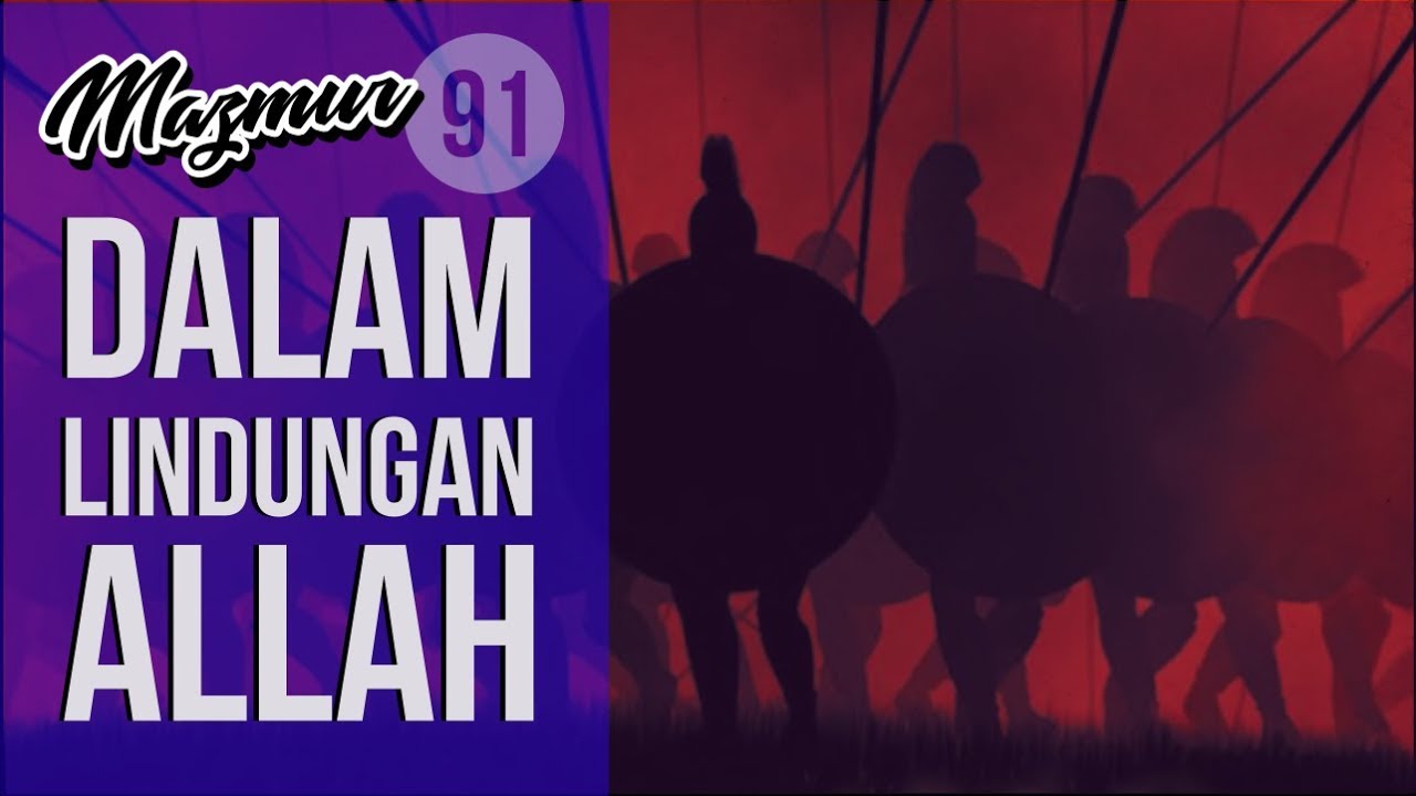 Mazmur 91 Dalam Lindungan Allah Audio Bible Indonesia - YouTube