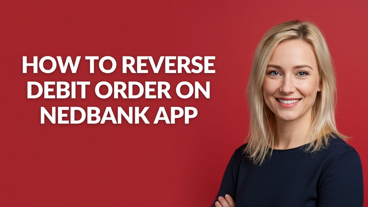 HOW TO REVERSE DEBIT ORDER ON NEDBANK APP - Julia'sTutorials - YouTube