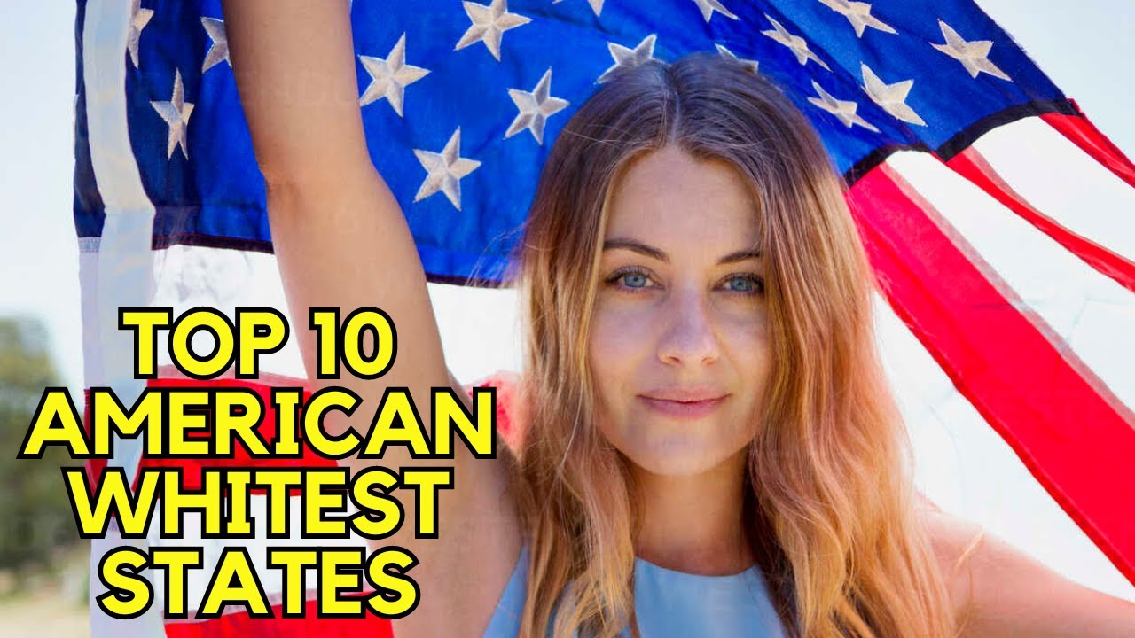 Top 10 Whitest States in America: Where Diversity is Lacking - YouTube