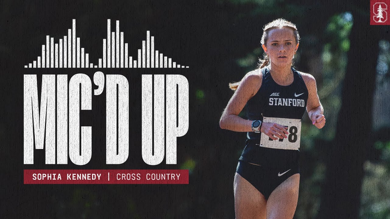 Stanford Cross Country: Mic'd Up | Sophia Kennedy - YouTube
