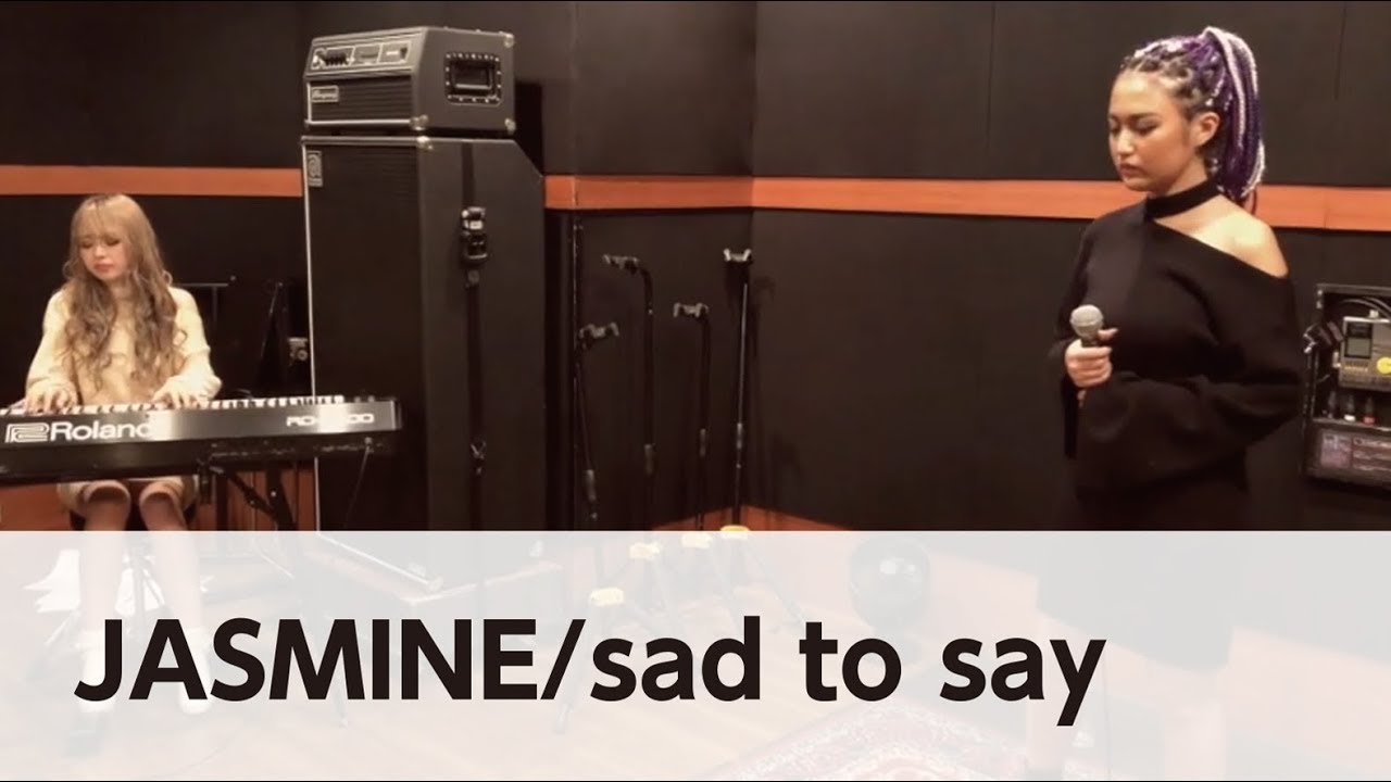 JASMINE / Sad to say / Miu＆Yuzuha original cover song / - YouTube