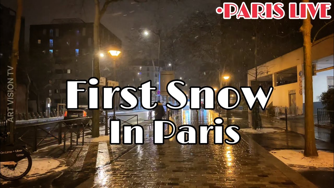 [PARIS] ️ First Snow in Paris ️ Night Walk Live Streaming 08/JANUARY ...