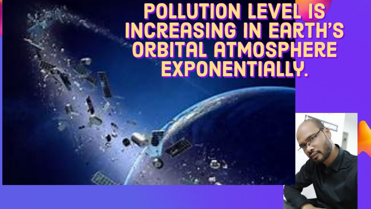 Defying Gravity: The Fight Against Pollution in Outer Space | CA ...