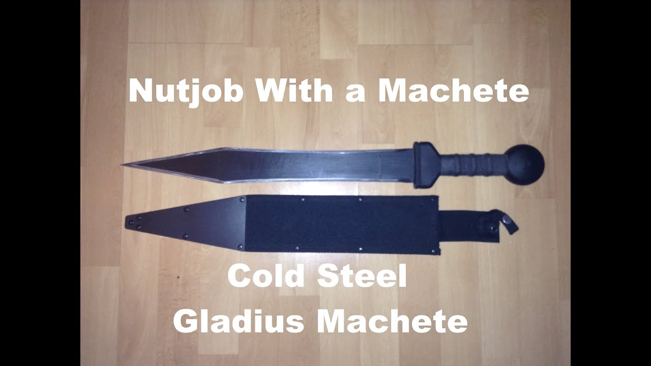 Cold Steel Gladius Machete (97GMS) Review and Cut Test - YouTube