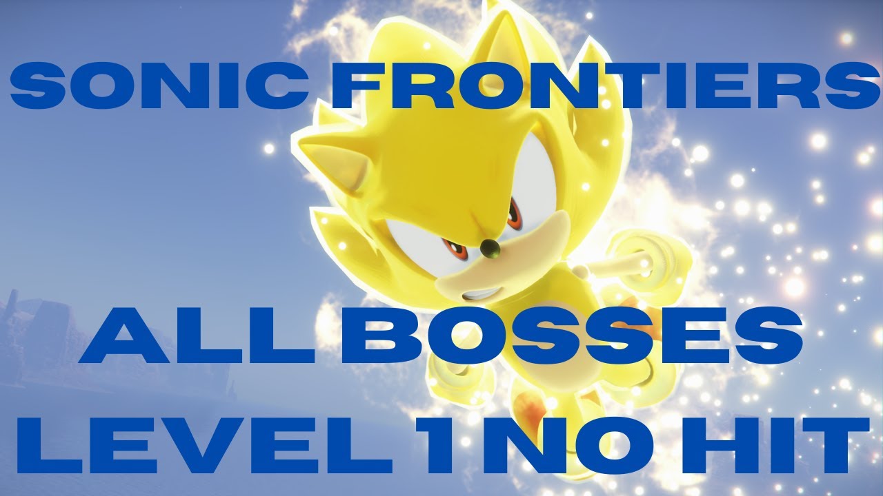 SONIC FRONTIERS All Bosses No Damage Level 1 Hard Mode COMPILATION ...
