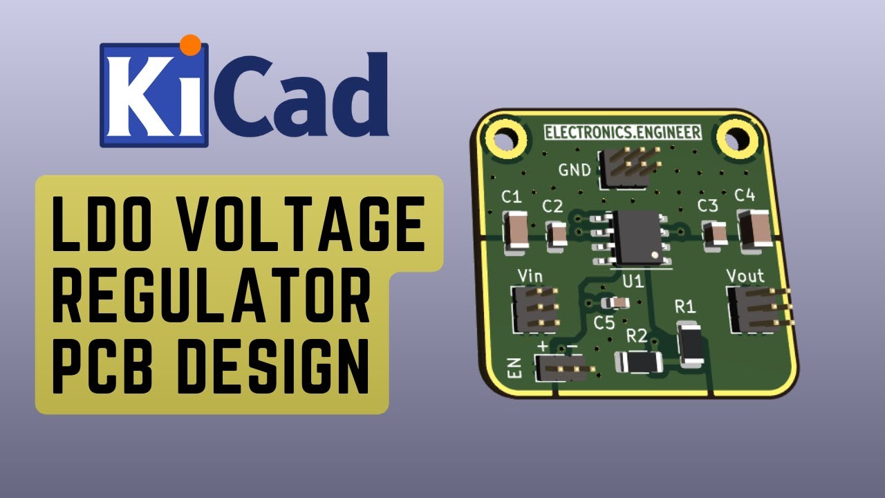 Mini LDO Voltage Regulator PCB Design in KiCad 7 | Complete Workflow ...