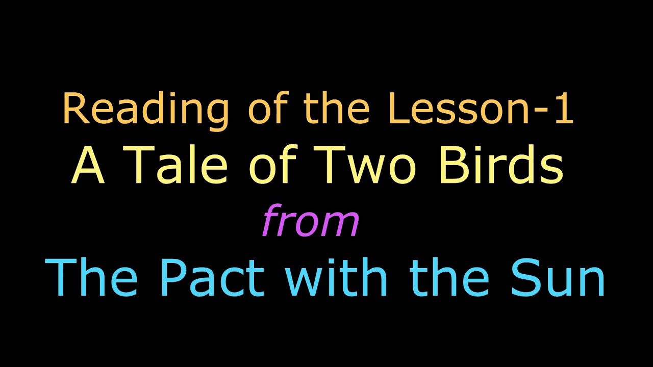 A Tale of Two Birds-Reading:English for Class VI The Pact with the Sun ...