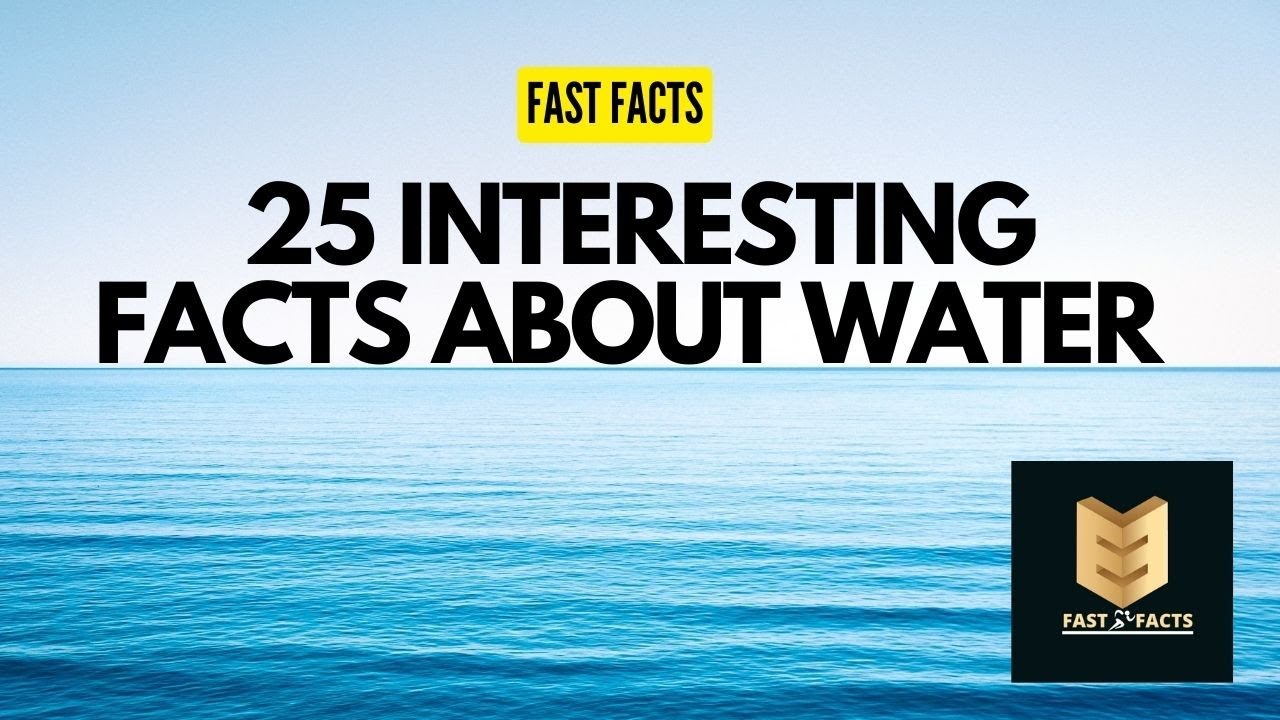 25 Fast Facts About Water | Water Facts for Kids | Interesting Water ...