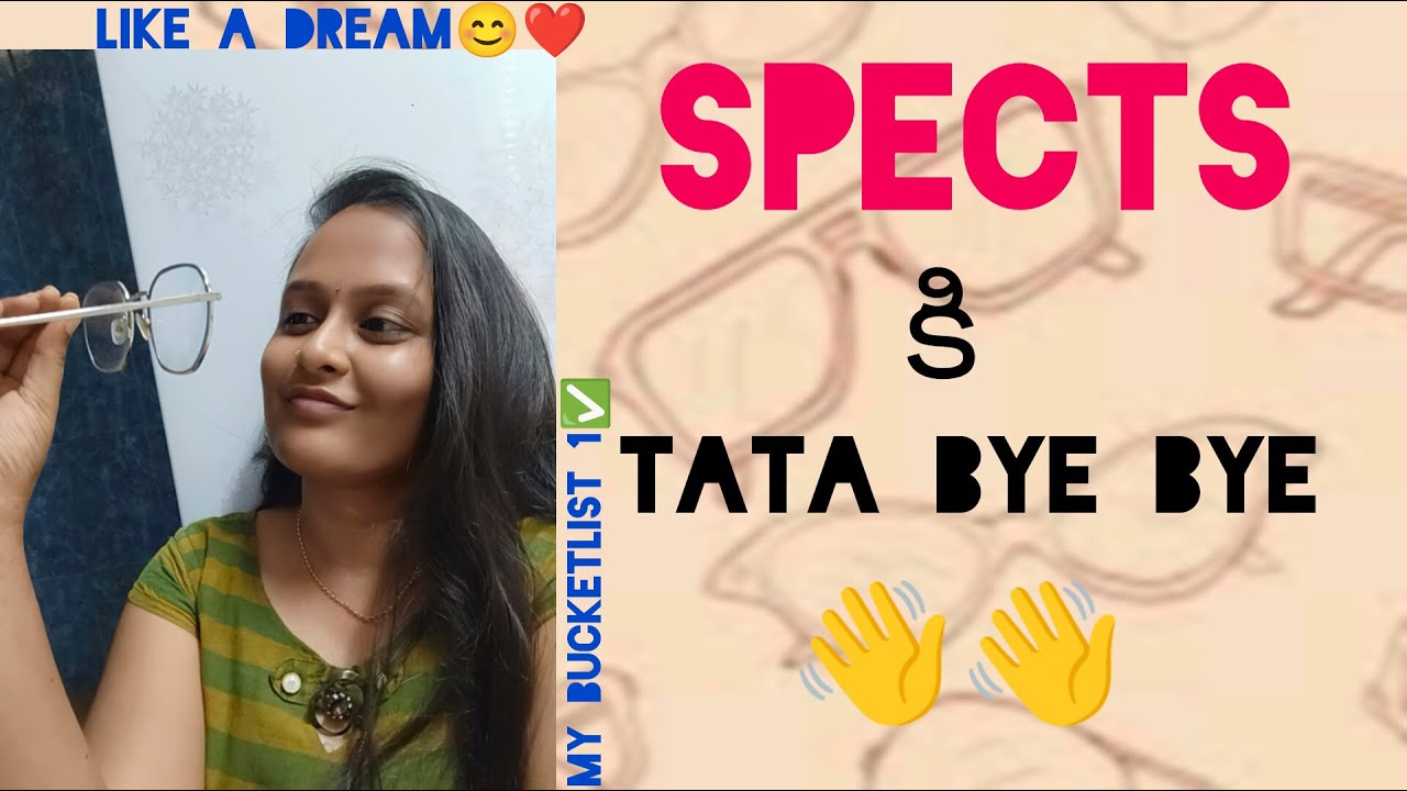 SPECTS కి TATA BYE BYE 👋👋|My BUCKETLIST 1 |LIKE A DREAM😊 ️|Lasik|PRK ...