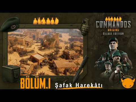 COMMANDOS: ORIGINS | #1 - ŞAFAK HAREKÂTI | Türkçe Altyazı, 2K Ultra