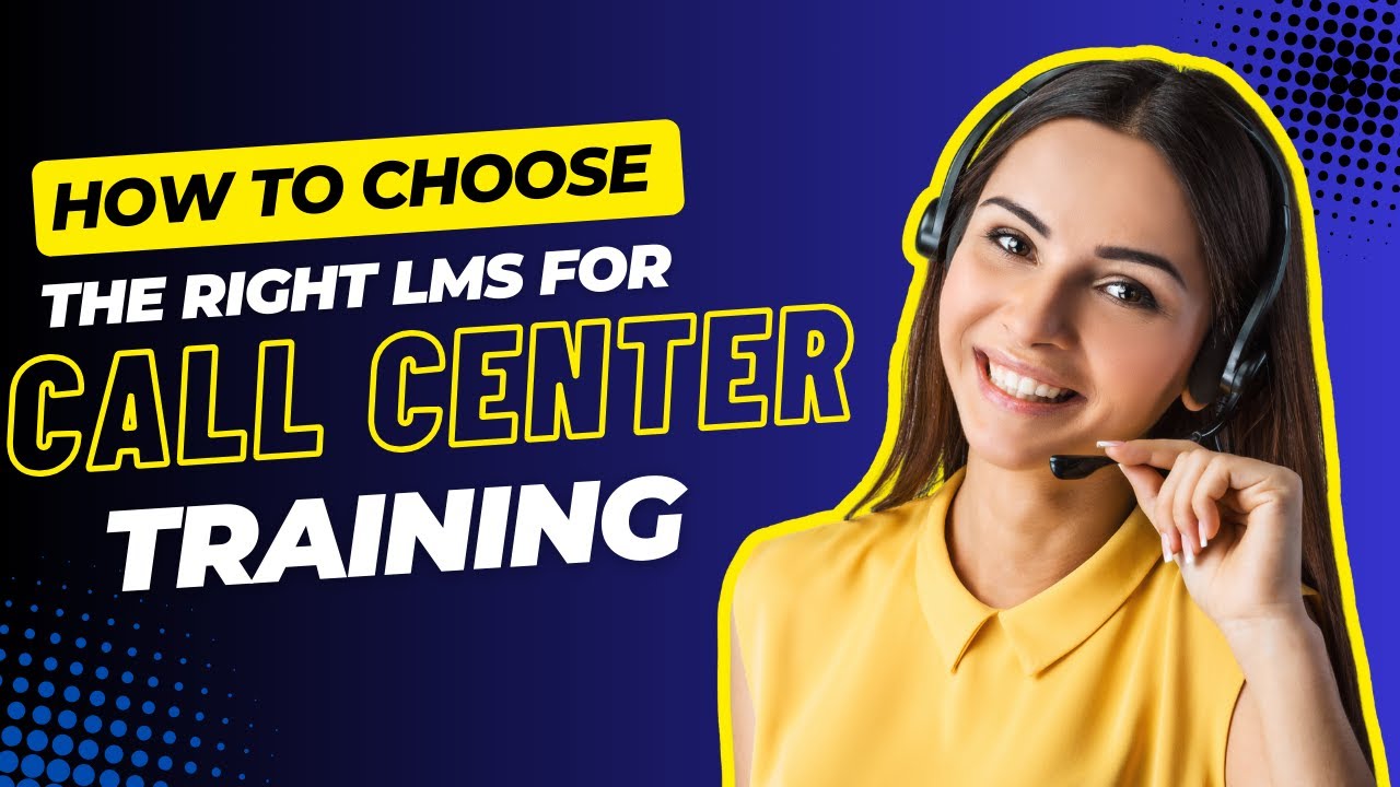 How to Choose the Right LMS for Call Center Training ? - YouTube