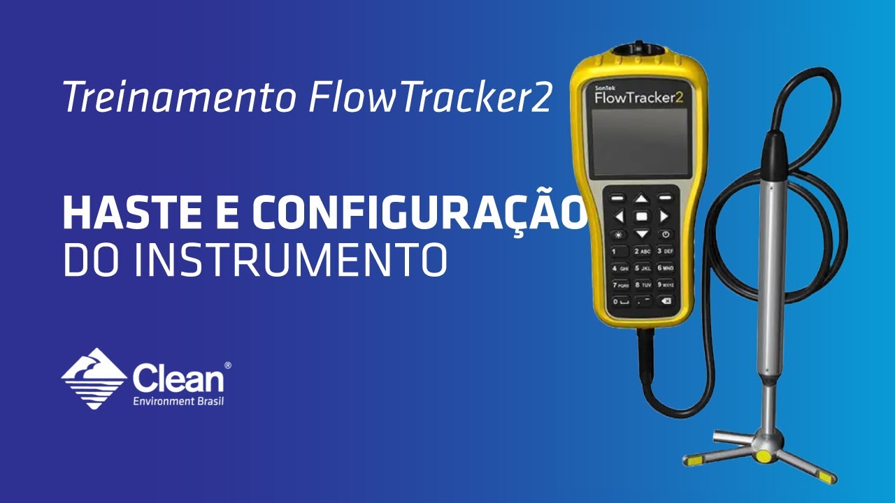 Treinamento FlowTracker 2 - Capítulo 2 I Haste e Configuração do ...