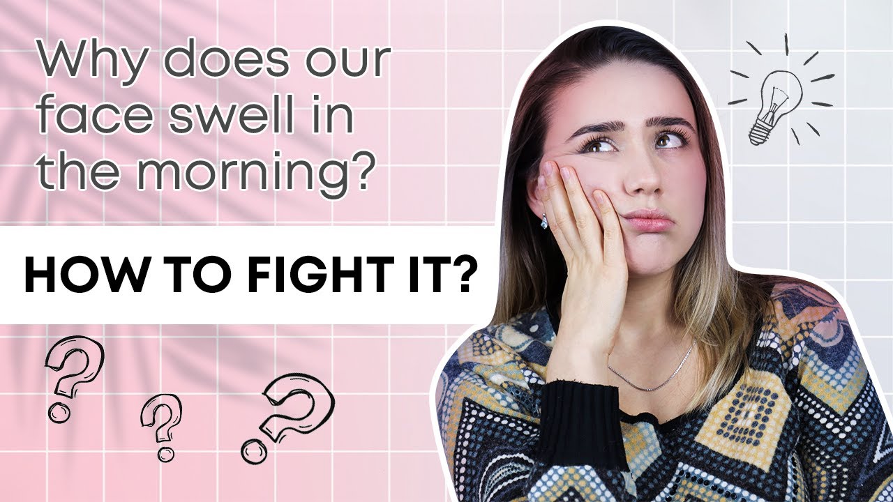 How To Get Rid Of Puffy Face In The Morning YouTube how-to-get-rid-of-puffy-face-in-the-morning-youtube