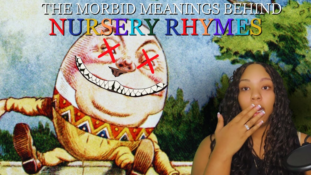 MORBID NURSERY RHYMES THAT RUIN YOUR CHILDHOOD!! - YouTube