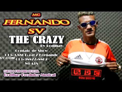 MC FERNANDO SV - THE CRAZY - BY RODJHAY - YouTube