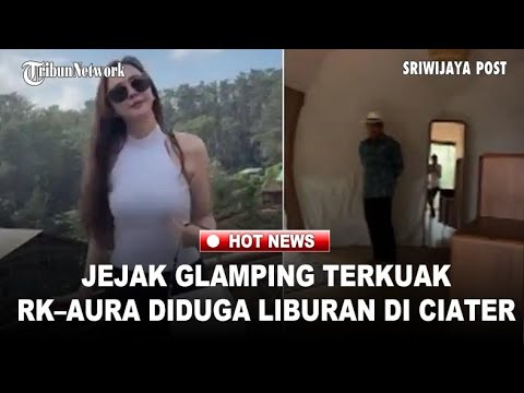 Tak Cuma Italia, RK–Aura Kasih Diduga Liburan Bareng di Ciater, Jejak Glamping Terkuak