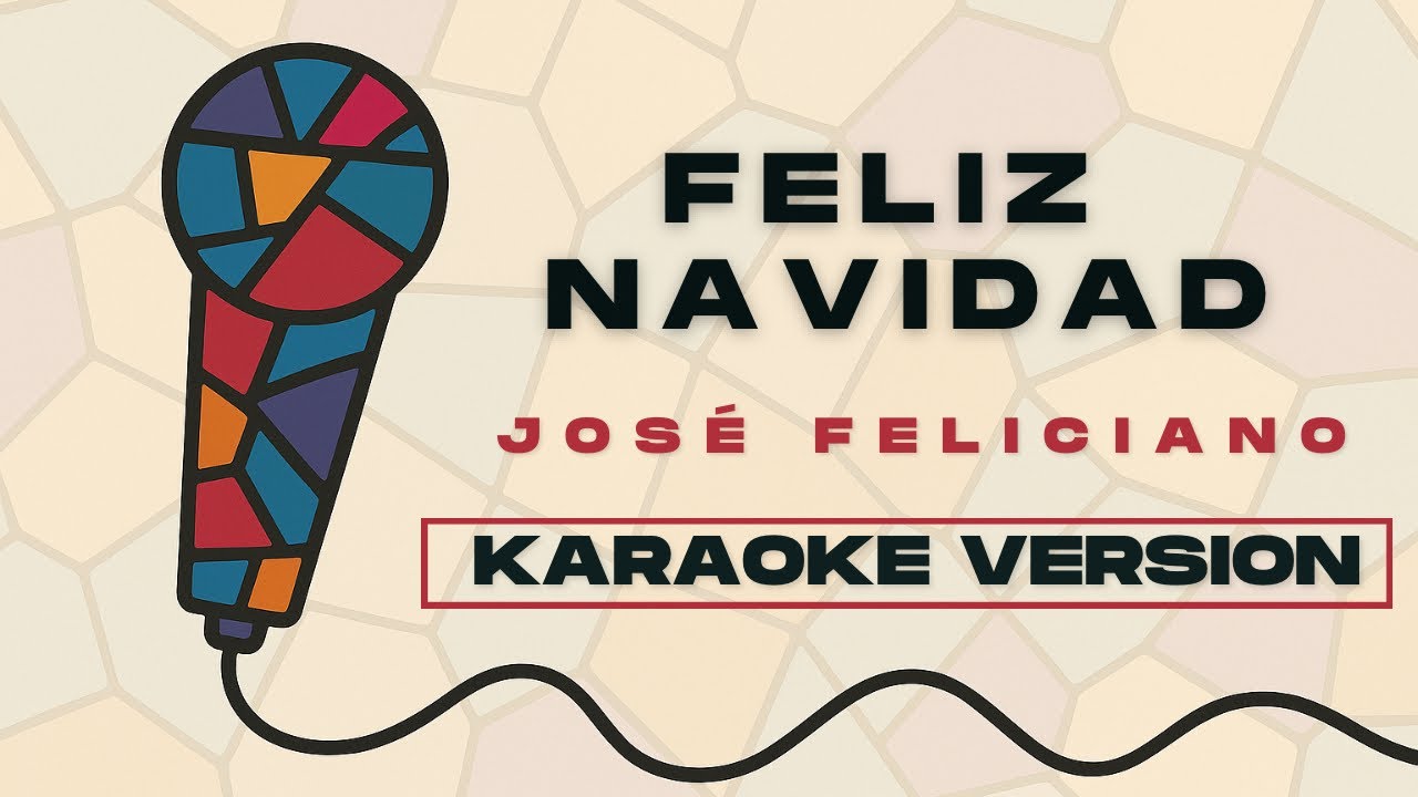 Feliz Navidad – José Feliciano | Christmas Karaoke Version | Sing Along ...