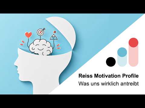 Das Reiss Motivation Profile   Was uns wirklich antreibt