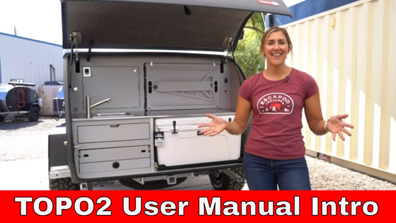 TOPO2 Teardrop Trailer | User Manual | Intro - YouTube