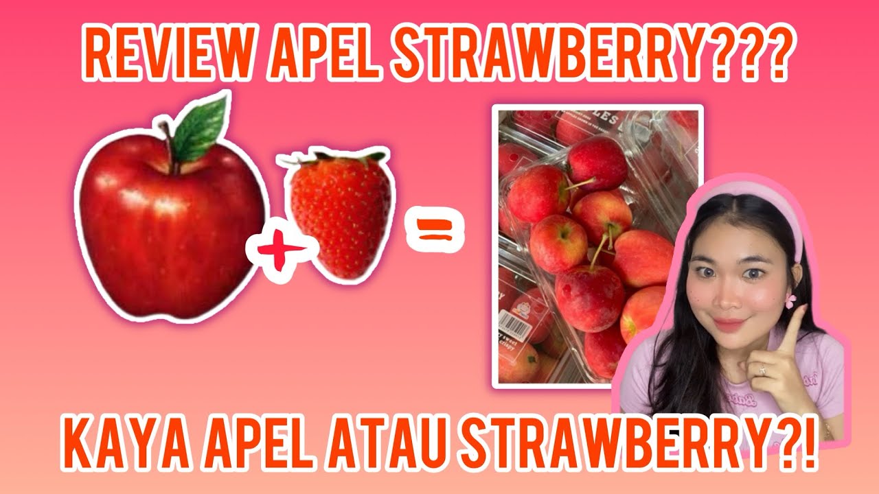 REVIEW BUAH GEMOY LUCU😍 BUAH STRAWBERRY APEL ATAU APEL STRAWBERRY ...