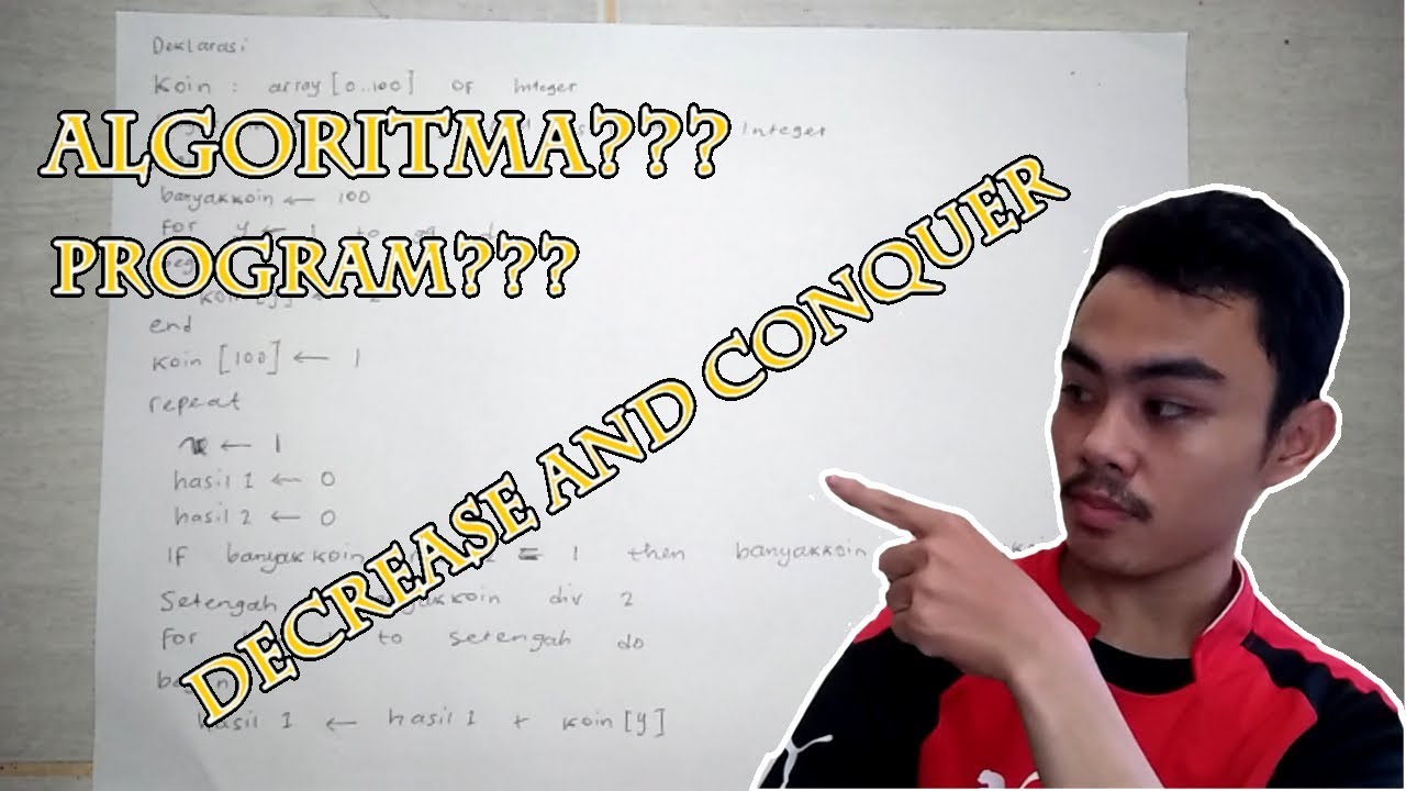 ALGORITMA DECREASE AND CONQUER ( Penjelasan Lisan ) by Mario Kristen - YouTube