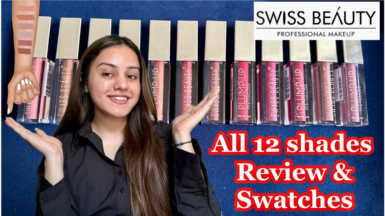 Swiss beauty *New* lip glosses review + swatches | All 12 shades😍 | kp ...