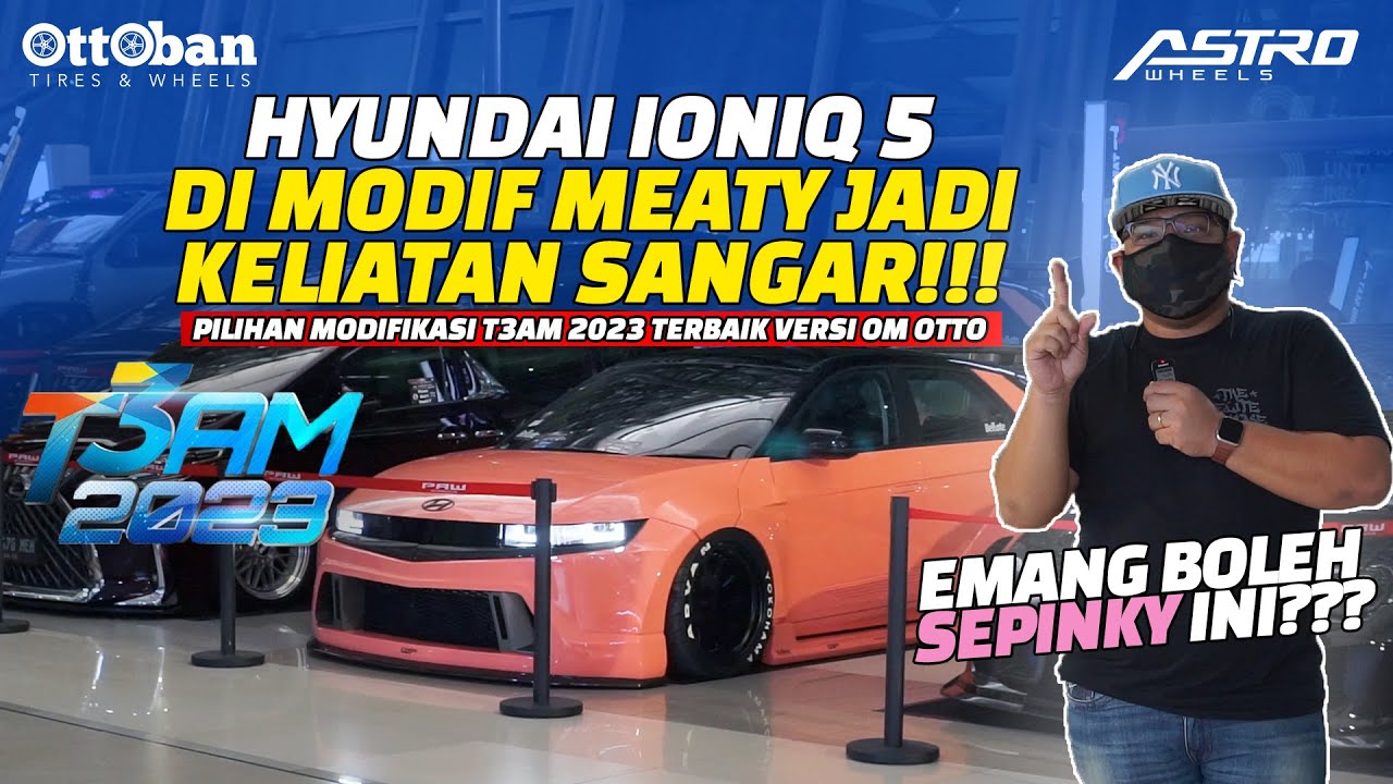 HYUNDAI IONIQ 5 DI MODIF MEATY JADI KELIATAN SANGAR!!! | MODIFIKASI ...