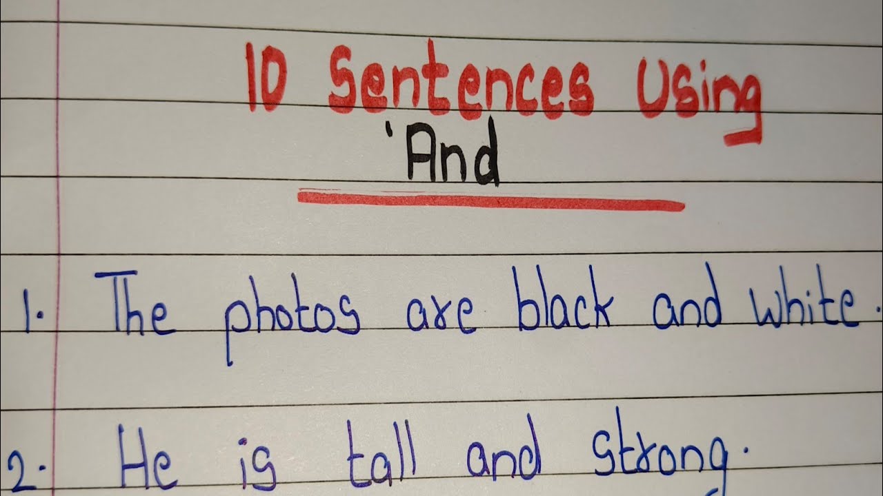 10 Sentences Using 'and' | 10 Examples of And | Use And in Sentences ...
