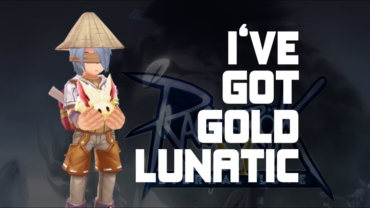 GOLD LUNATIC - RAGNAROK MOBILE - YouTube