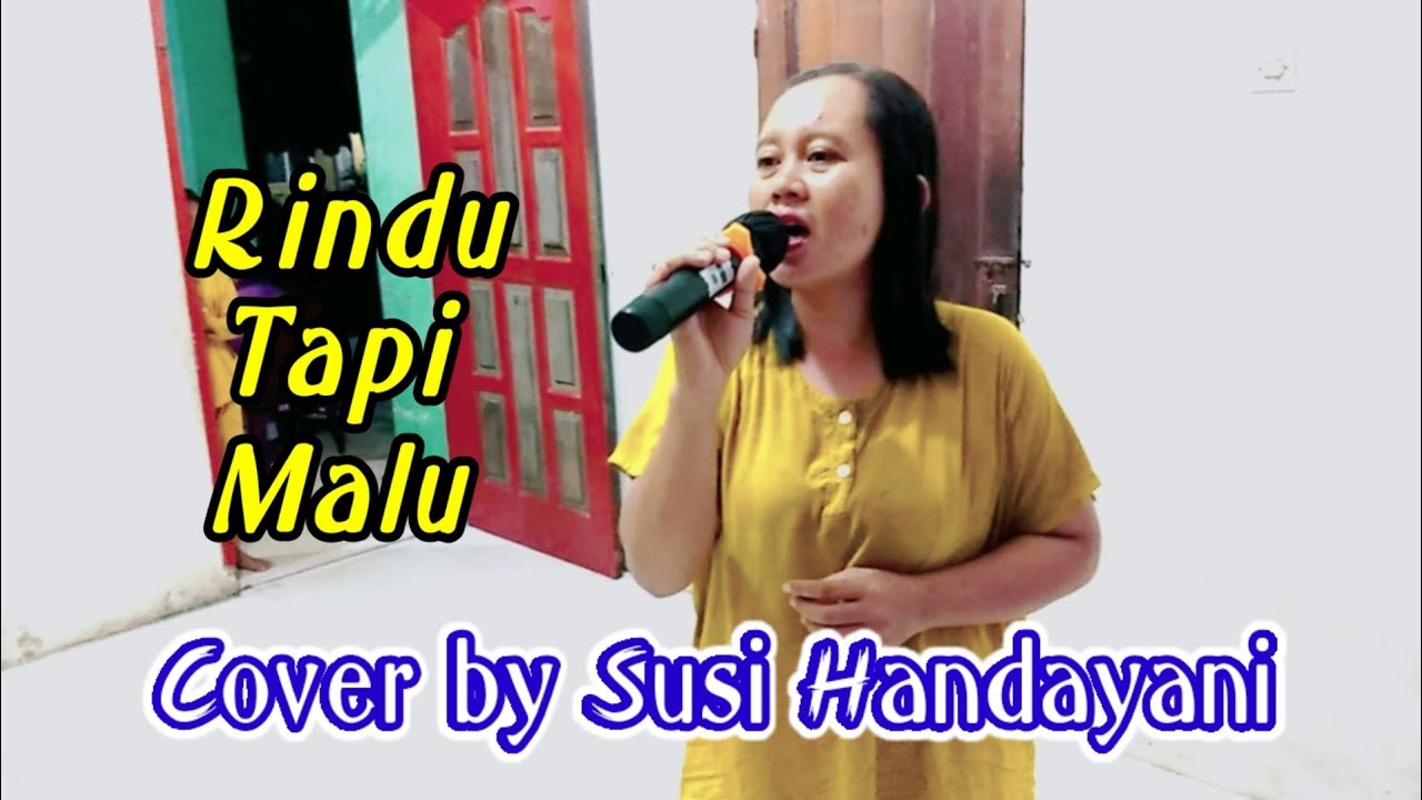 Rindu Tapi Malu - Cover by Susi Handayani - YouTube