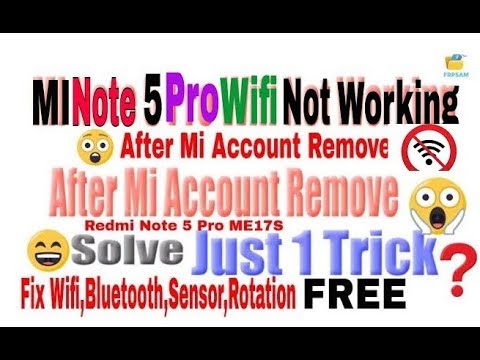 Xiaomi Redmi Note 5 Pro Wifi Not Working | After Mi Account Reset | Fix ...