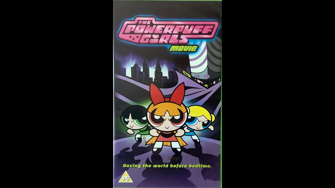 Opening To The Powerpuff Girls Movie Uk Vhs Youtube My Xxx Hot Girl