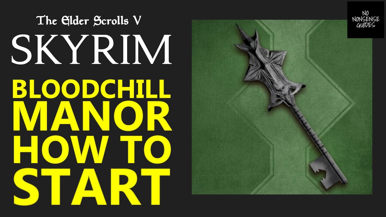 Skyrim Bloodchill Manor - How to Start - YouTube