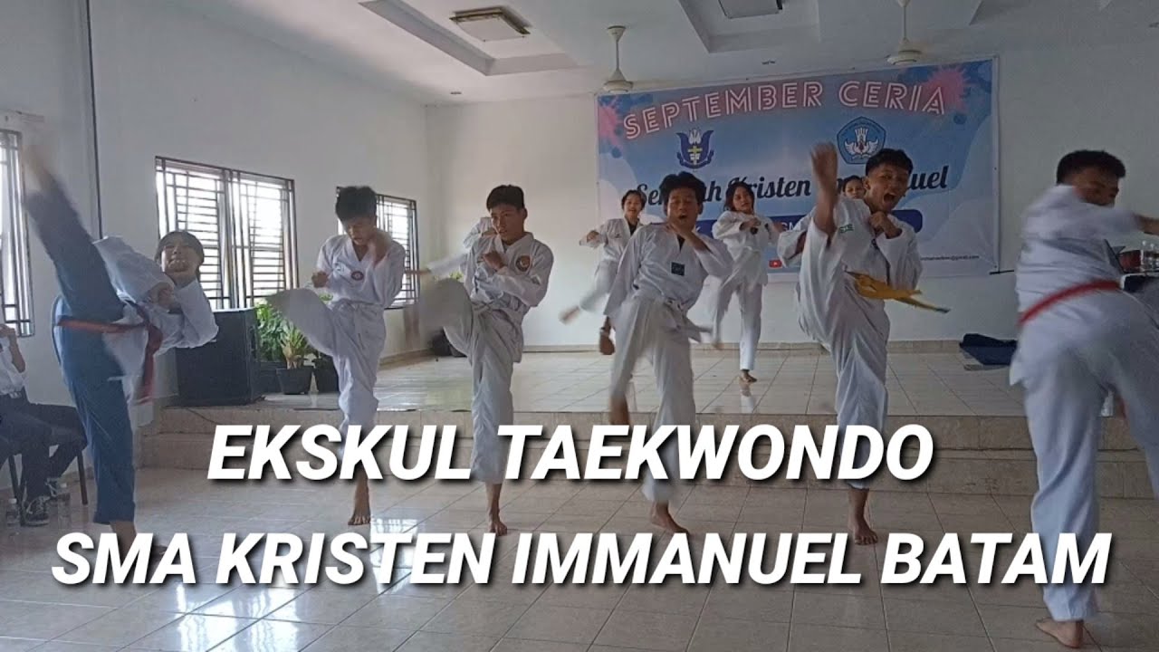 Ekskul Taekwondo SMA Kristen Immanuel Batam - YouTube