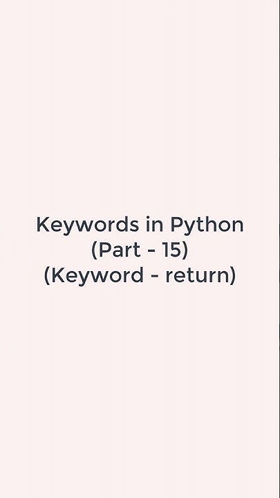 How To Implement Keyword Return In Python Python3 Shortvideo Shorts Pythonshot Keywords