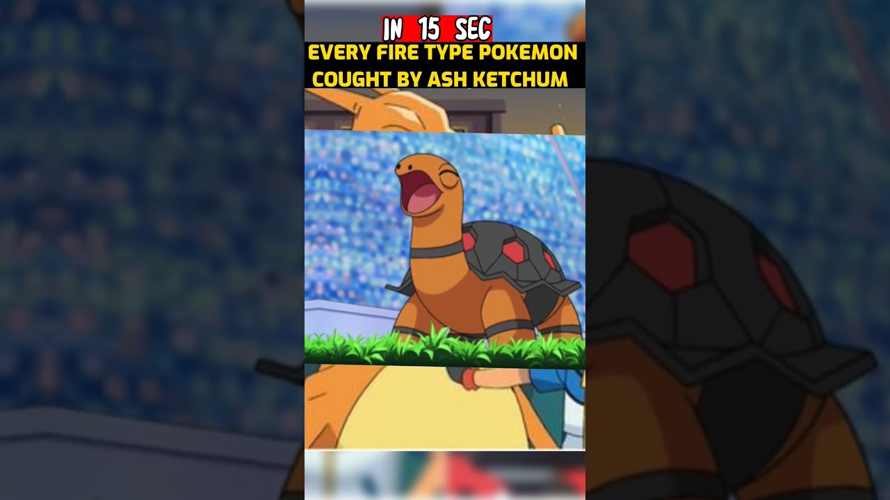 EVERY FIRE TYPE POKEMON COUGHT BY ASH #shorts #pokemon #pokemonfacts ...