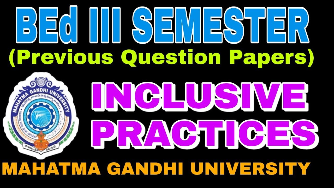 BEd III SEMESTER question papers Inclusive Practices సమ్మిళిత విద్య ...