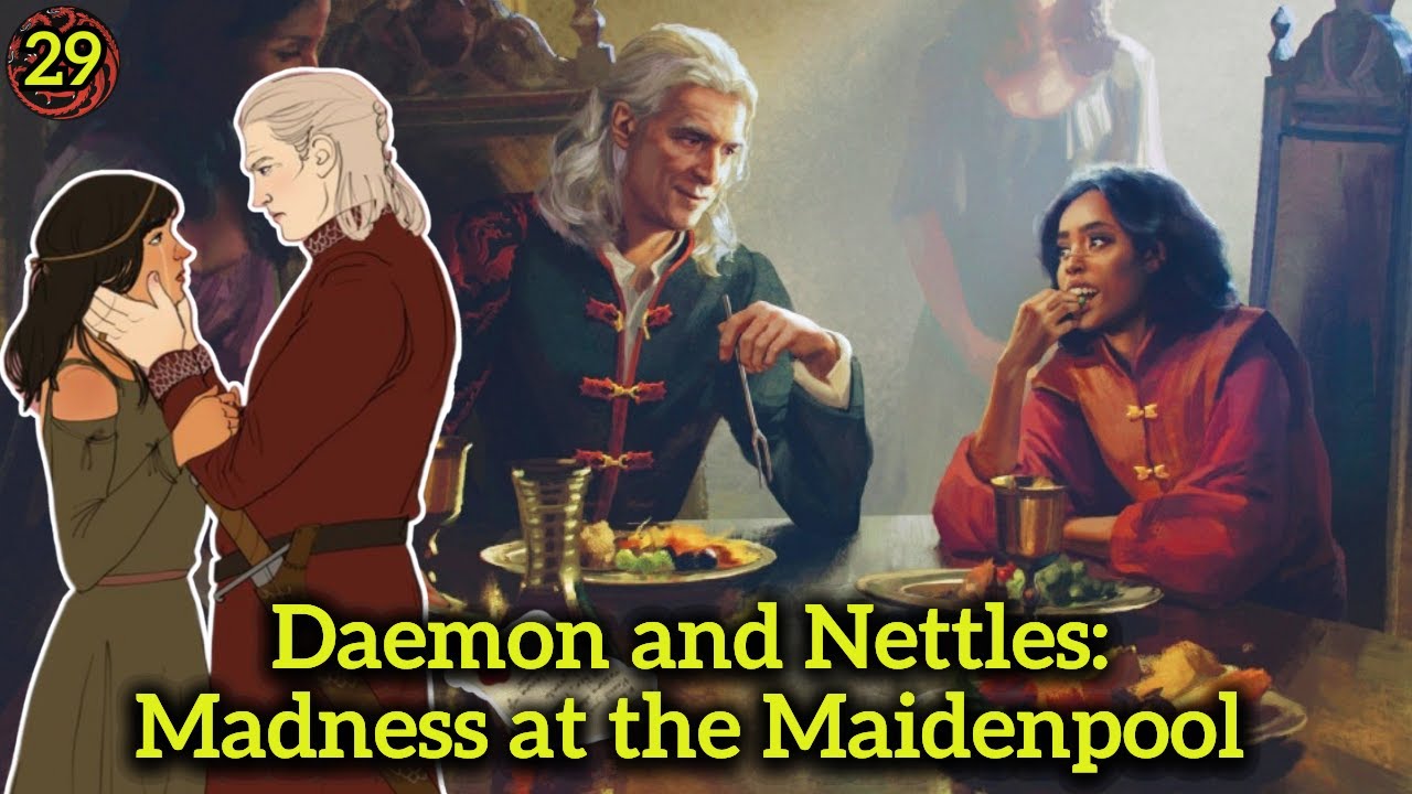 Daemon and Nettles: What Happened in Maidenpool || House of the Dragon ...